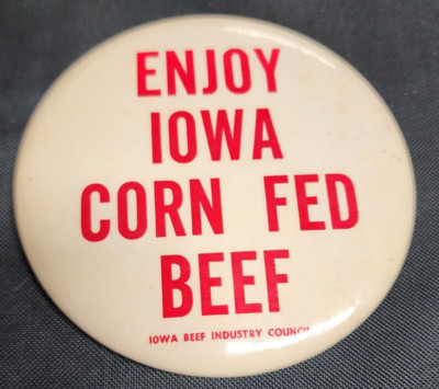 Vintage Enjoy Iowa Corn Fed Beef Pin Pinback | eBay