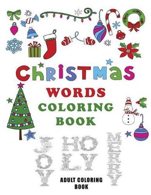 Christmas Words Coloring Book: 40 Christmas Words to Color, Adult ...
