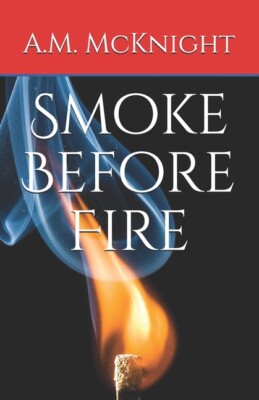 Smoke Before Fire 9781548694197| eBay