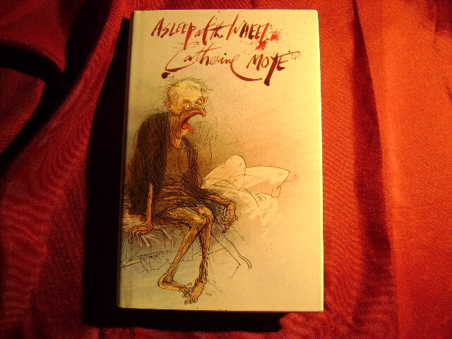 Moye, Catherine & Ralph Steadman. Asleep at the Wheel. 1989. Jacket ...