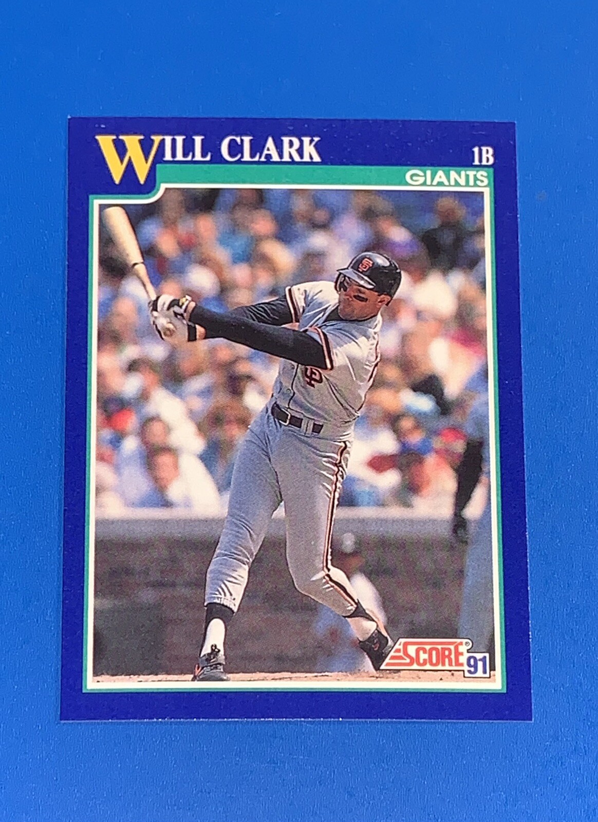 1991 Score Will Clark Baseball Card #7 San Francisco Giants Set Break ...