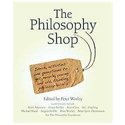 The Philosophy Foundation Ser.: Philosophy Foundation : The Philosophy ...
