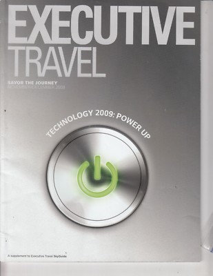 Executive Travel Magazine - 2008 - Technology 2009 Power Up - Trump ...