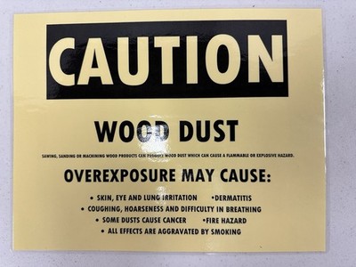 Wood Dust Laminated Sign Sawing Sanding Machining Caution 8.5” x 11” 8 ...