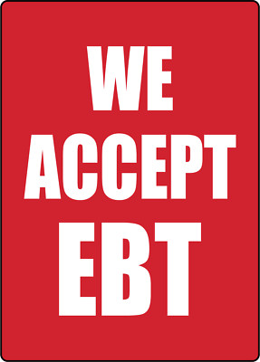 WE ACCEPT EBT RETAIL WINDOW STOREFRONT ADVERTISE| Adhesive Vinyl Sign ...