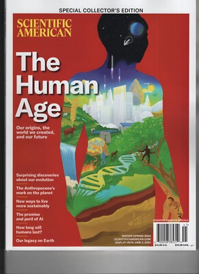 THE HUMAN AGE SCIENTIFIC AMERICAN WINTER SPRING 2024 MAGAZINE ...