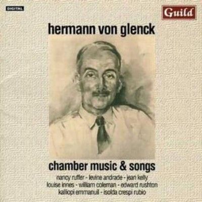 Hermann von Glen Chamber Music and Songs (Ruffer, Andrade, Kelly and ...
