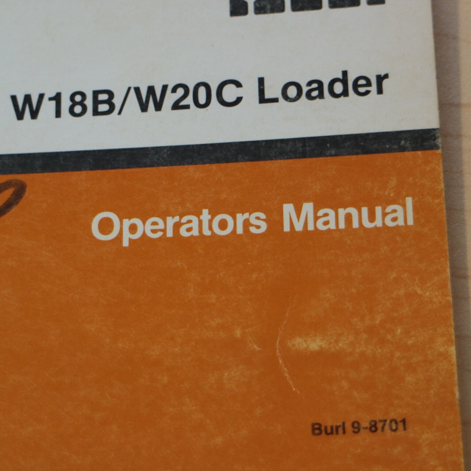 CASE W18B W20C Front End Wheel Loader Owner Operator Maintenance Manual ...