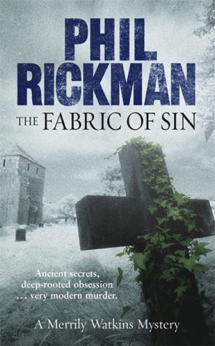 The Fabric of Sin: A Merrily Watkins Mystery by Rickman, Phil ...