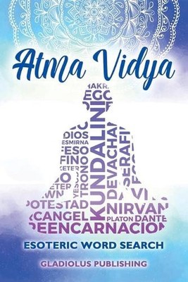Atma Vidya: Esoteric Word Search by Gladiolus Publishing Paperback Book ...