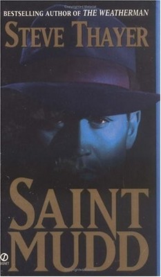 Saint Mudd: A Novel of Gangsters and Saints by Thayer 9780451176820| eBay