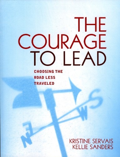 Kellie Sanders Kristine Servais The Courage to Lead (Taschenbuch ...