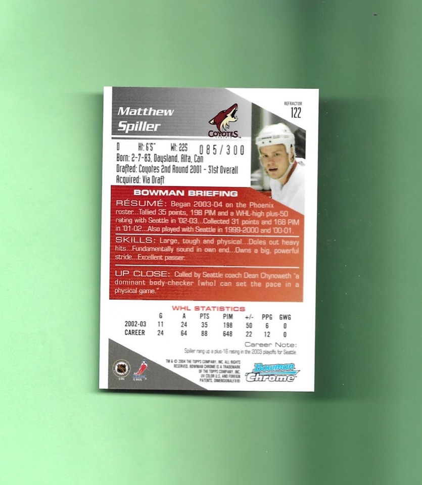 2003-04 Bowman CHROME REFRACTOR ROOKIE RC # 122 MATTHEW SPILLER COYOTES ...