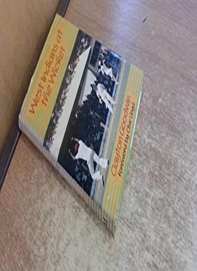 West Indians at the Wicket By Clayton Goodwin | eBay