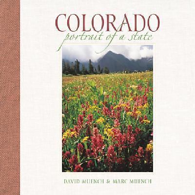 Colorado : Portrait of a State by David Muench (2004, Hardcover) for ...