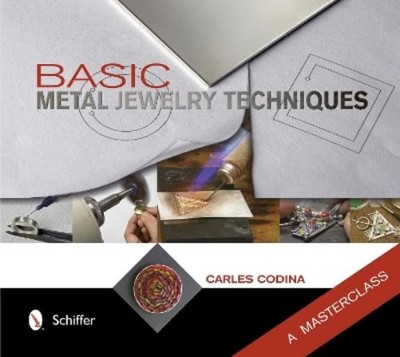 Carles Codina Basic Metal Jewelry Techniques (Copertina rigida) | eBay