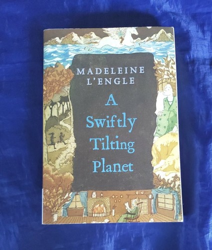 A Wrinkle in Time #3.: A Swiftly Tilting Planet by Madeleine L'Engle ...