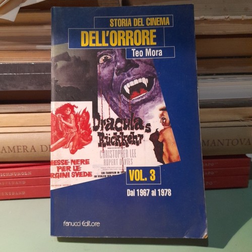 Storia del cinema dell'orrore, Teo Mora, vol. 3 1967-1978 fanucci 2003 ...