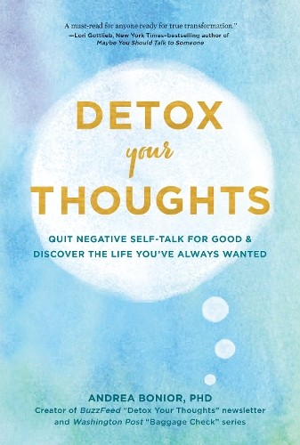 Andrea Bonior Detox Your Thoughts (Tascabile) 9781797201542 | eBay