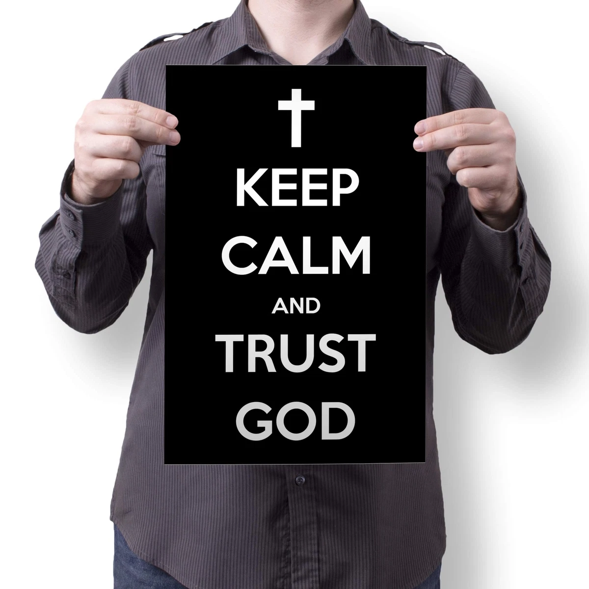 Keep Calm And Trust God Poster
