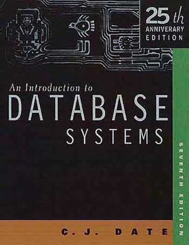 Introduction to Database Systems by C. J. Date (1999, Hardcover) for ...