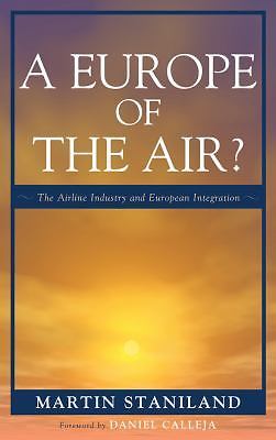 Governance in Europe Ser.: Europe of the Air? : The Airline Industry ...