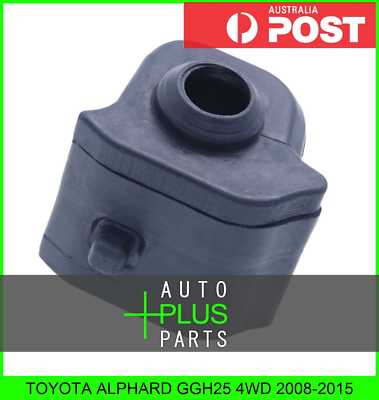 Fits TOYOTA ALPHARD GGH25 4WD Front Stabilizer Bush 25mm | eBay Australia