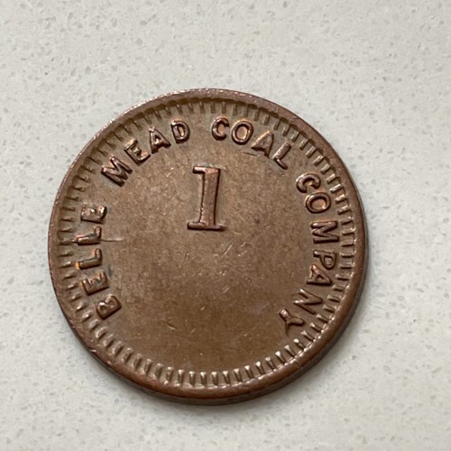 Sabine WV Belle Mead Coal Company Scrip Token 1¢ Ingle Schierloh Dayton ...