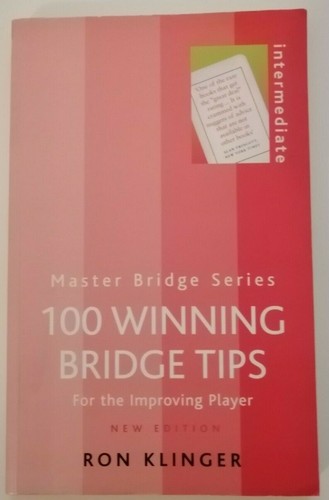 100 winning Bridge. For the improving player Tips Ron Klinger Cassel ...