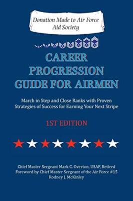 Career Progression Guide for Airmen: March in Step and Close Ranks with ...