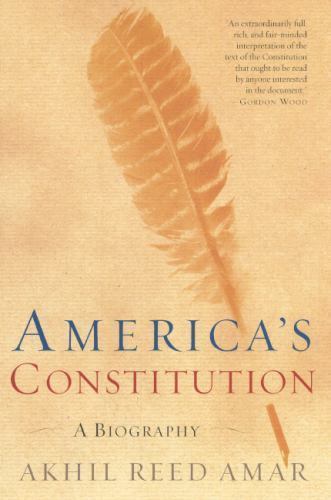 America's Constitution by Akhil Reed Amar (2006, Library Binding) for ...