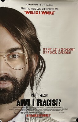 Am I A Racist? Matt Walsh 2024 Official Original DS Movie Poster 27X40 ...