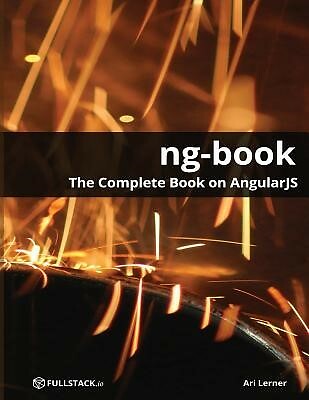 ng-book - The Complete Book on AngularJS by Lerner, Ari -Paperback ...