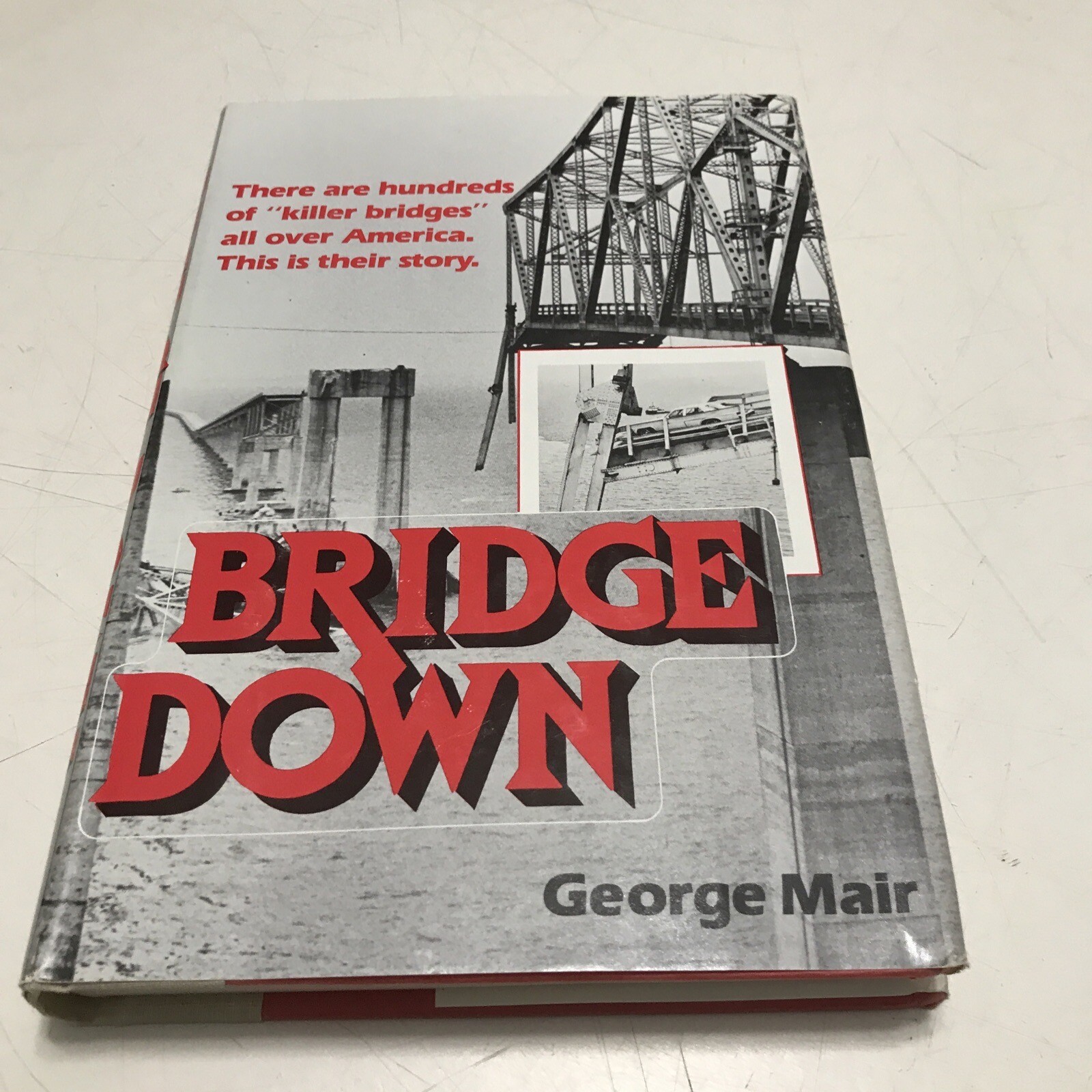 Bridge Down : A True Story by George Mair (1982, Hardcover ...