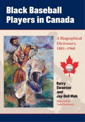 Barry Swanton Jay-Dell Mah Black Baseball Players in Canada (Poche) | eBay