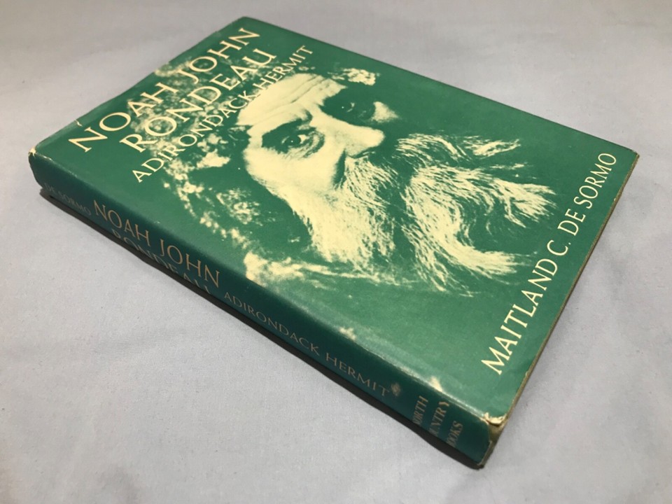Noah John Rondeau: Adirondack Hermit by Maitland DeSormo Signed 1st ...