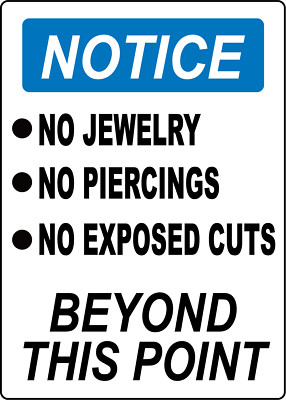 NO JEWELRY/PIERCINGS/EXPOSED CUTS BEYOND THIS POINT | Adhesive Vinyl ...