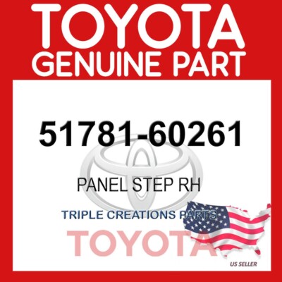 Genuine Toyota Panel Step RH 51781-60261 OEM 5178160261 | eBay