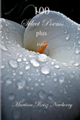 100 Select Poems Plus One 9780615569390| eBay