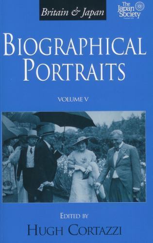 Britain & Japan: Biographical Portraits (Britain & Japan), General ...