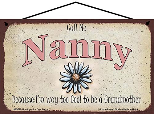 Call Me Nanny Sign Daisy Flower Floral Cool Grandma Grandmother Gift ...