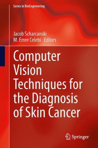 Series in Bioengineering Ser.: Computer Vision Techniques for the ...