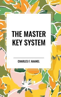 The Master Key System by Charles F. Haanel Hardcover Book | eBay Australia