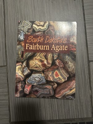 South Dakota's Fairburn Agate by Roger Clark 1998 First Edition - GIFT ...