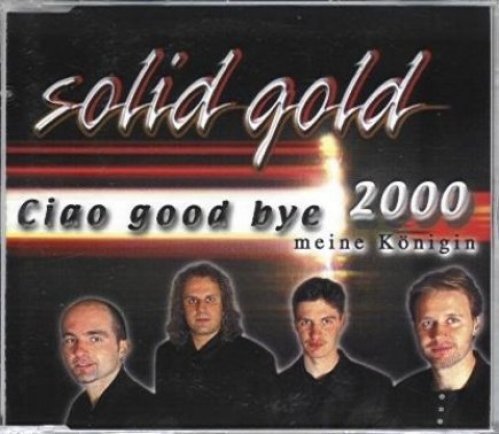 Solid Gold Ciao good bye meine Königin 2000 [Maxi-CD] | eBay.de