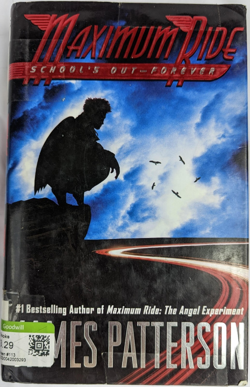 Maximum Ride: School's Out Forever by James Patterson 9780316067966| eBay