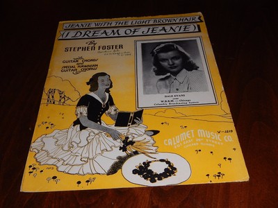 (I Dream of) Jeanie with the Light Brown Hair by Stephen Foster 1939 ...