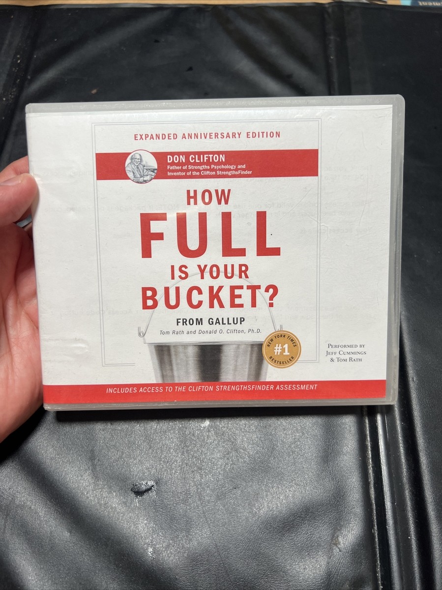 Tom Rath Strengthsfinder Quotes How Full Is Your Bucket? Anniversary