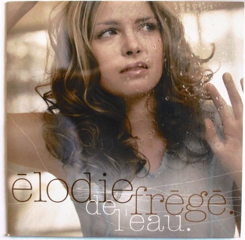 ÉLODIE FRÉGÉ - CD SINGLE PROMO "DE L'EAU" | eBay