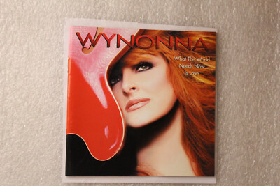 What the World Needs Now Is Love by Wynonna Judd (CD, 2003 ...